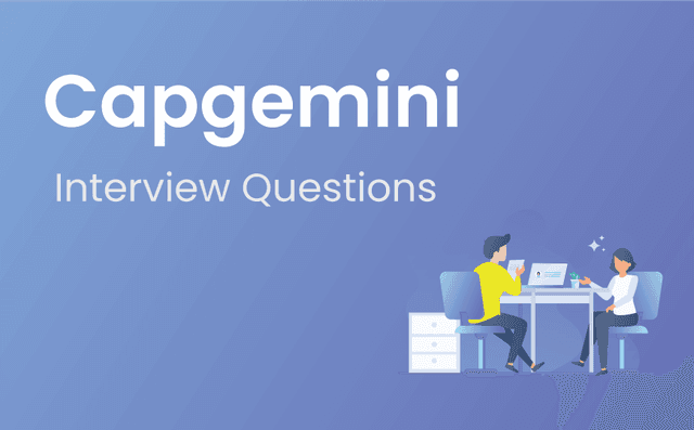 Top Capgemini Interview Questions and Answers 2025