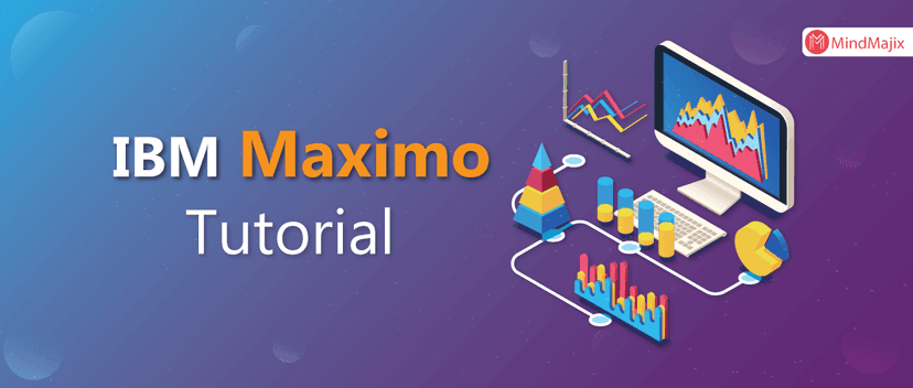IBM Maximo Online Tutorials & Blogs - MindMajix